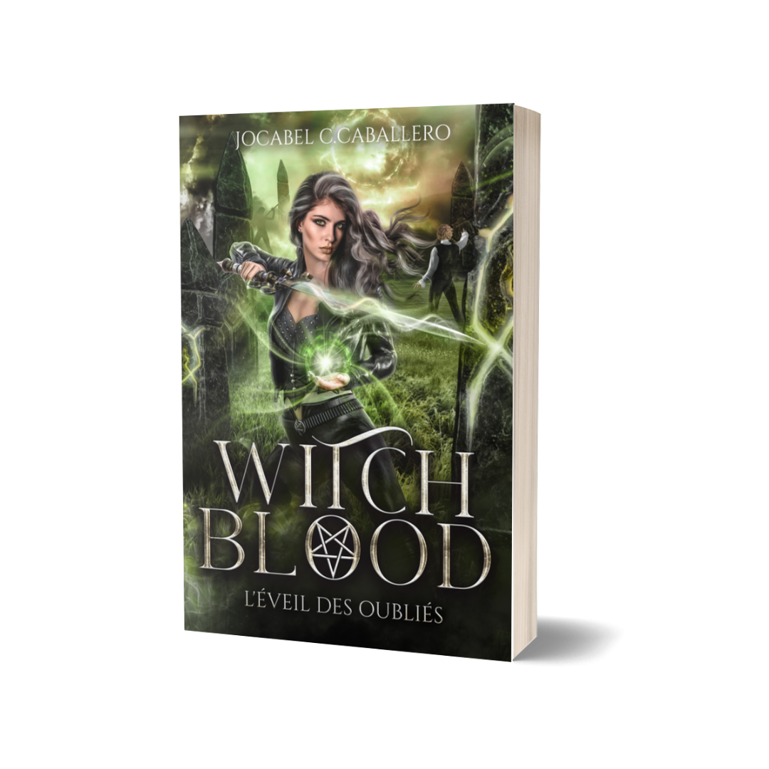 Witch Blood 3.L'éveil des oubliés – Jocabel C.CABALLERO